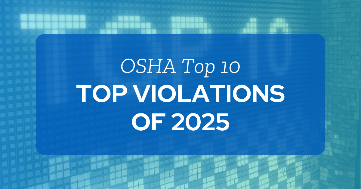 OSHA’s Top 10 Most Frequently Cited Violations of 2025 - Novara